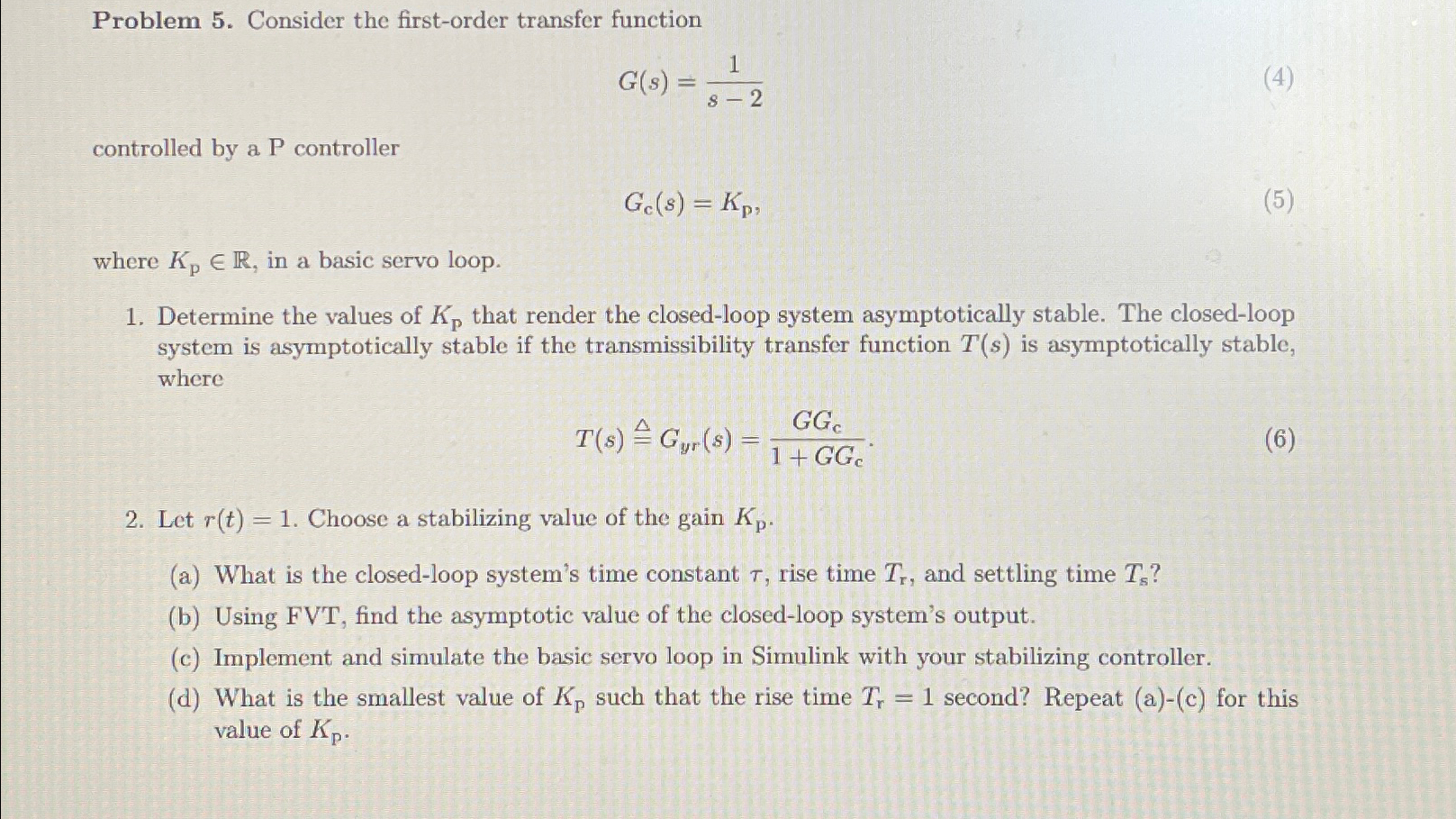 Solved Problem 5. ﻿Consider the first-order transfer | Chegg.com