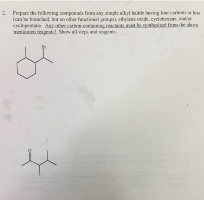 Solved Prepare the following compounds from any simple alkyl | Chegg.com