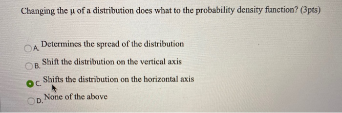 Solved Changing the u of a distribution does what to the | Chegg.com