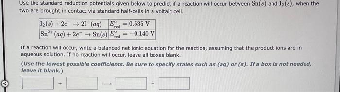 Solved Use the standard reduction potentials given below to | Chegg.com