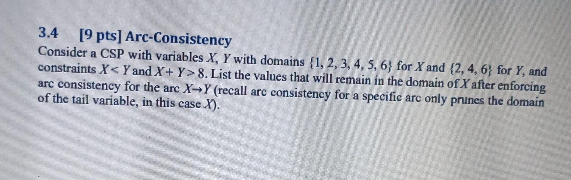 Solved 34 9 Pts Arc Consistency Consider A Csp With 2880