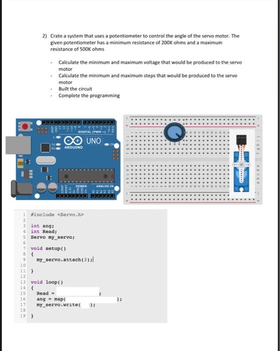 Solved 2) Crate a system that uses a potentiometer to | Chegg.com