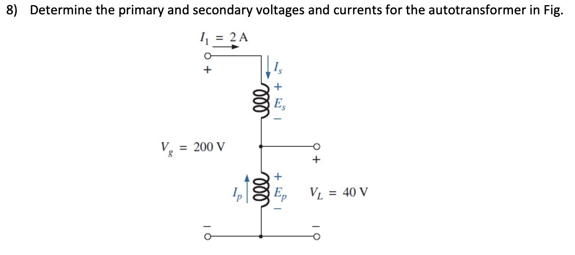 Solved Determine the primary and secondary voltages and | Chegg.com