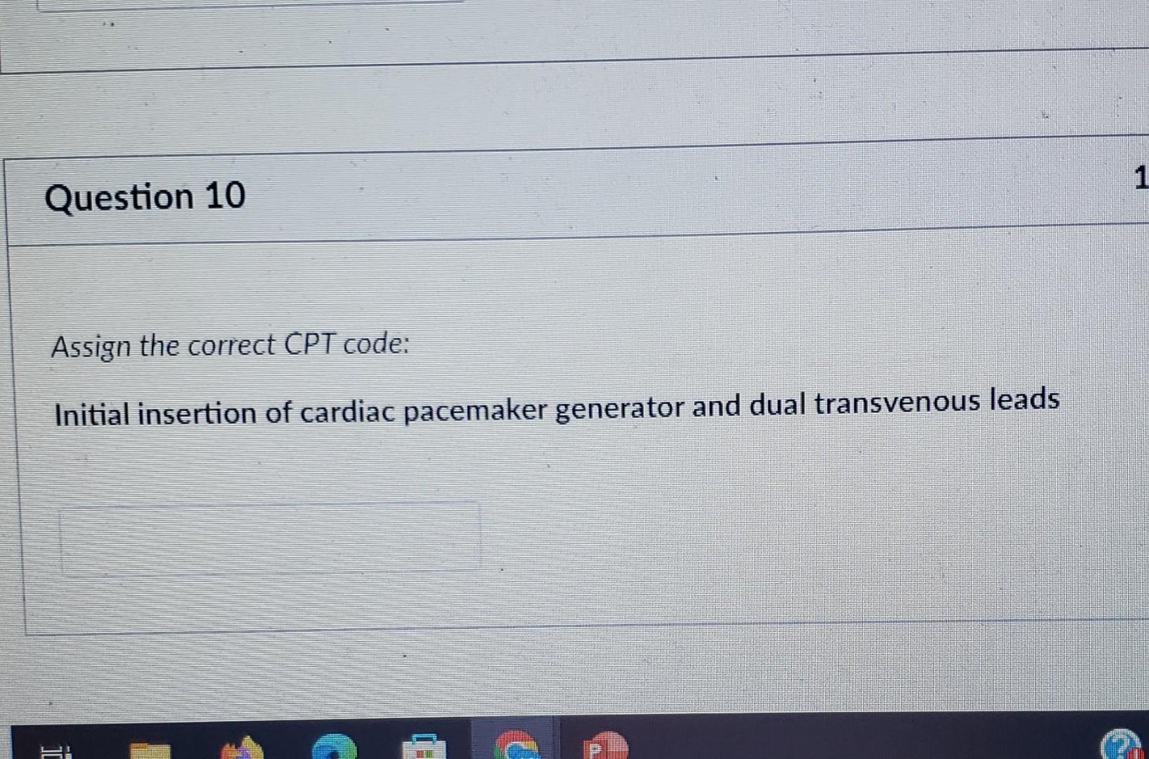 Solved Assign the correct CPT code: Initial insertion of | Chegg.com