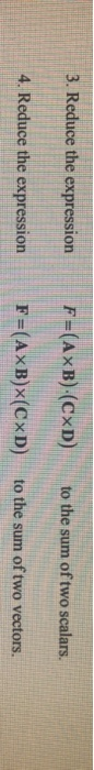 Solved 3. Reduce the expression F=(AXB) (CxD) to the sum of | Chegg.com