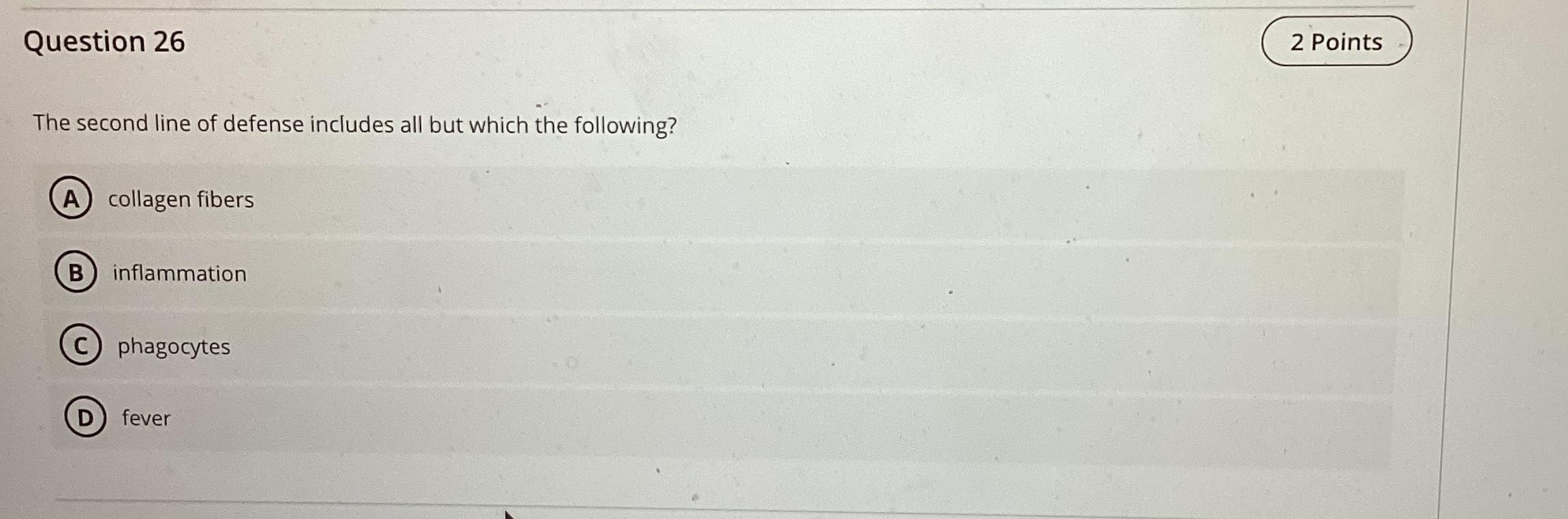 Solved Question 262 ﻿PointsThe second line of defense | Chegg.com