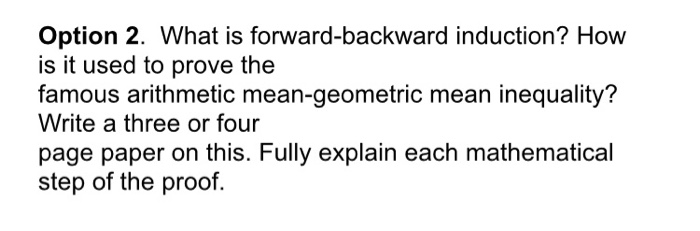 Solved Option 2. What is forward-backward induction? How is | Chegg.com