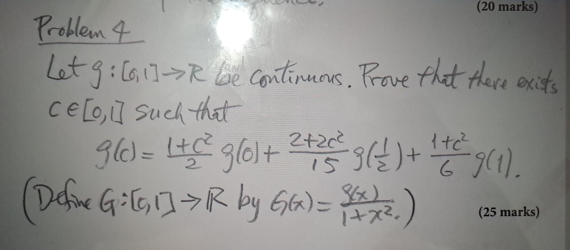 Solved Problem 4 Let g:[0,1]→R be continuous. Prove that | Chegg.com