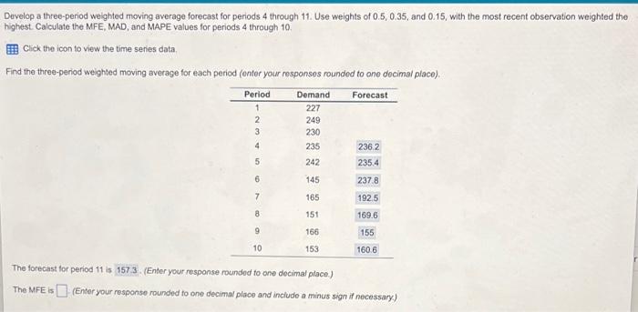 Solved Develop a three-period weighted moving average | Chegg.com
