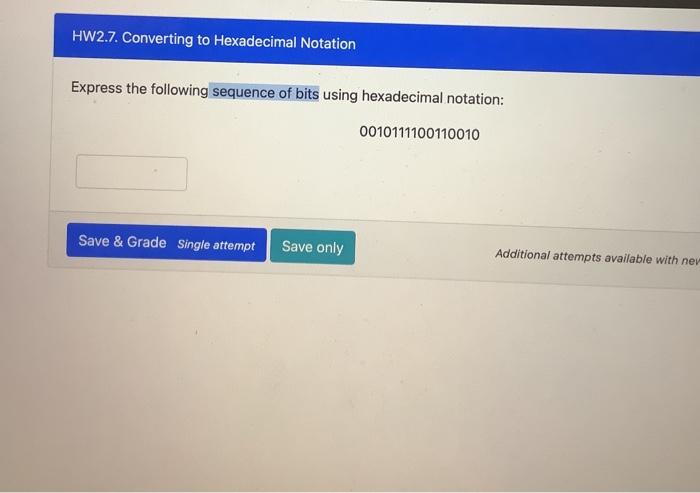 Solved HW2.7. Converting to Hexadecimal Notation Express the | Chegg.com