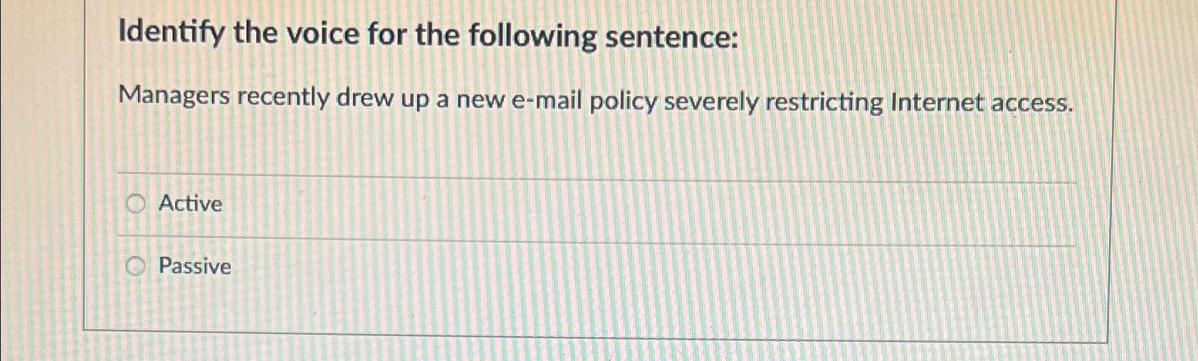 Solved Identify the voice for the following | Chegg.com