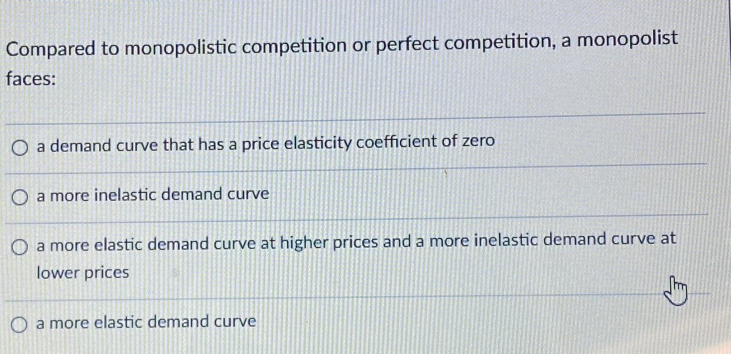 Solved Compared to monopolistic competition or perfect | Chegg.com