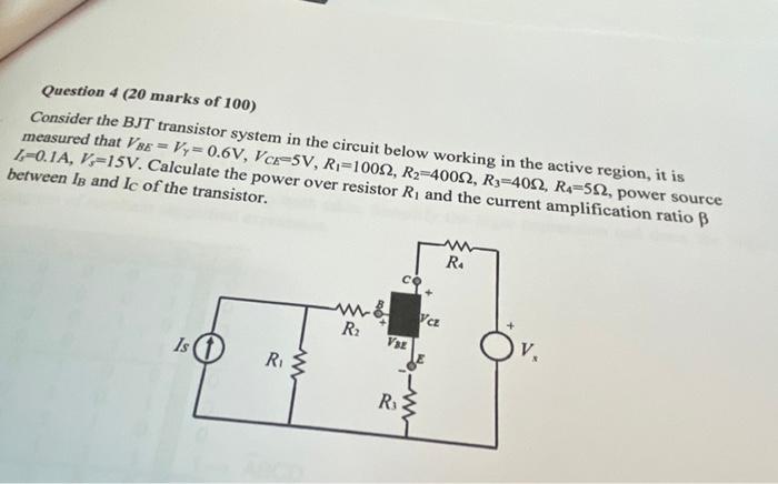 Solved Question 4 ( 20 marks of 100) Consider the BJT | Chegg.com