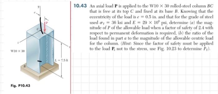 Solved 10.43 An axial load P is applied to the W10×30 | Chegg.com