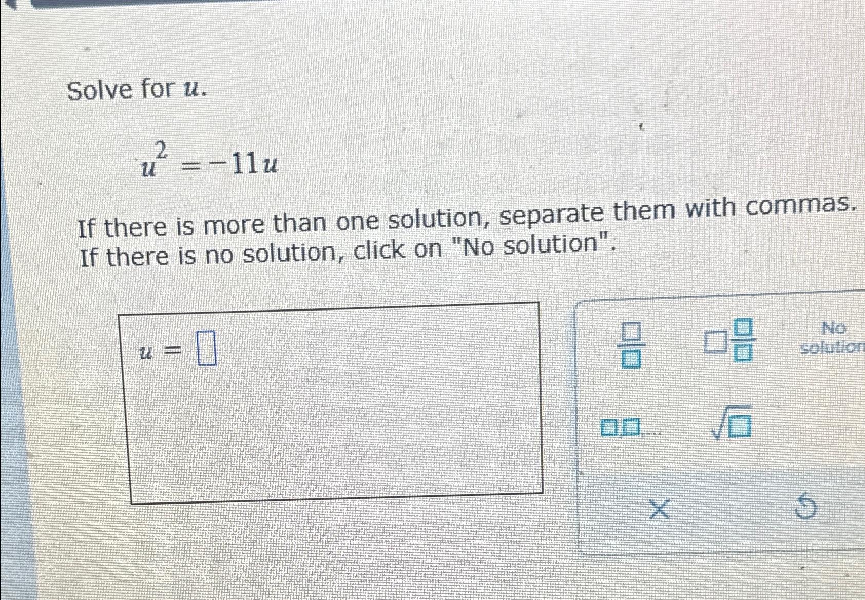 Solved Solve for u.u2=-11uIf there is more than one | Chegg.com