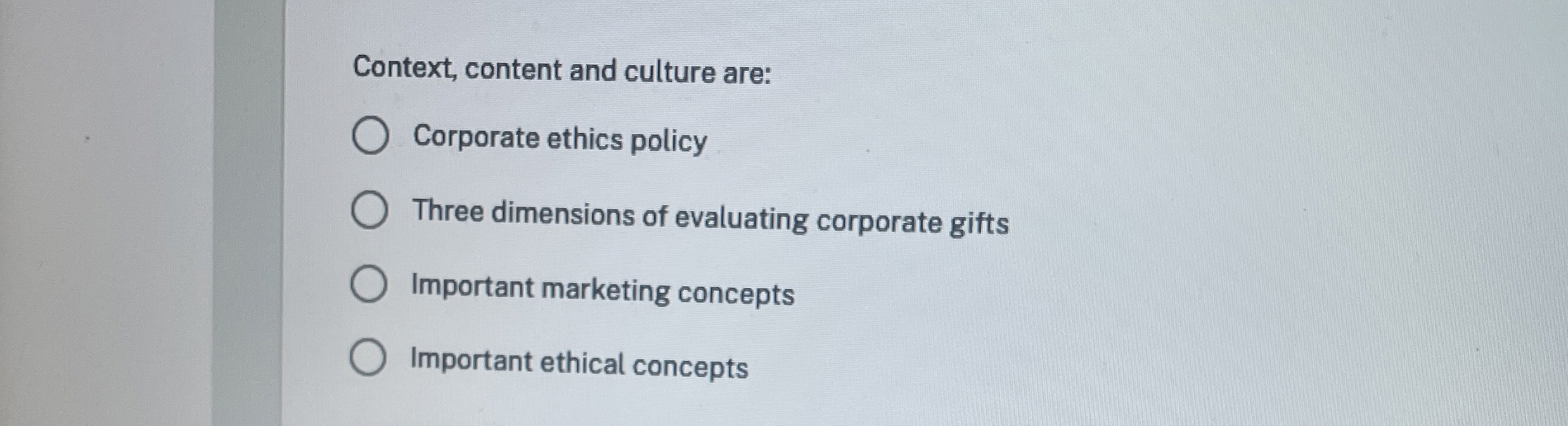 Solved Context, content and culture are:Corporate ethics | Chegg.com