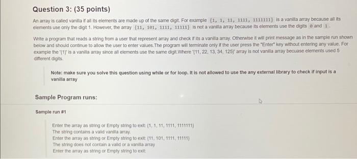 Solved Question 3: (35 points) An array is calied vanilla if | Chegg.com