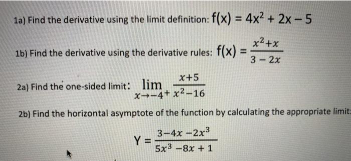 Solved 1a) Find the derivative using the limit definition: | Chegg.com
