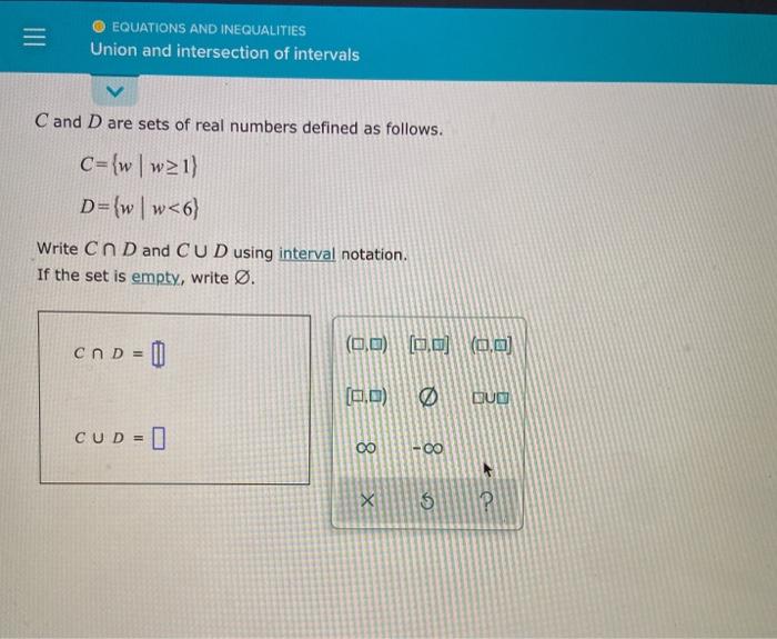 Solved = EQUATIONS AND INEQUALITIES Union and intersection | Chegg.com