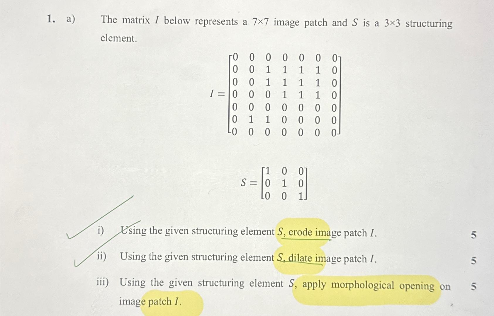 Solved a) ﻿The matrix I below represents a 7×7 ﻿image patch | Chegg.com