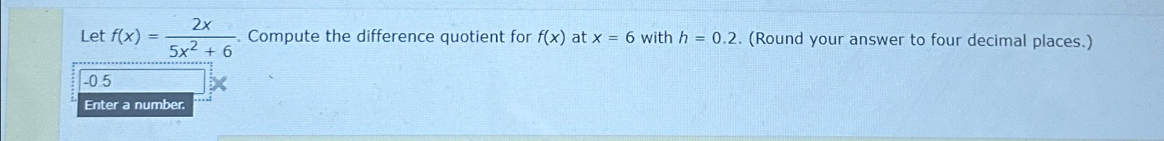 Solved Let f(x)=2x5x2+6. ﻿Compute the difference quotient | Chegg.com