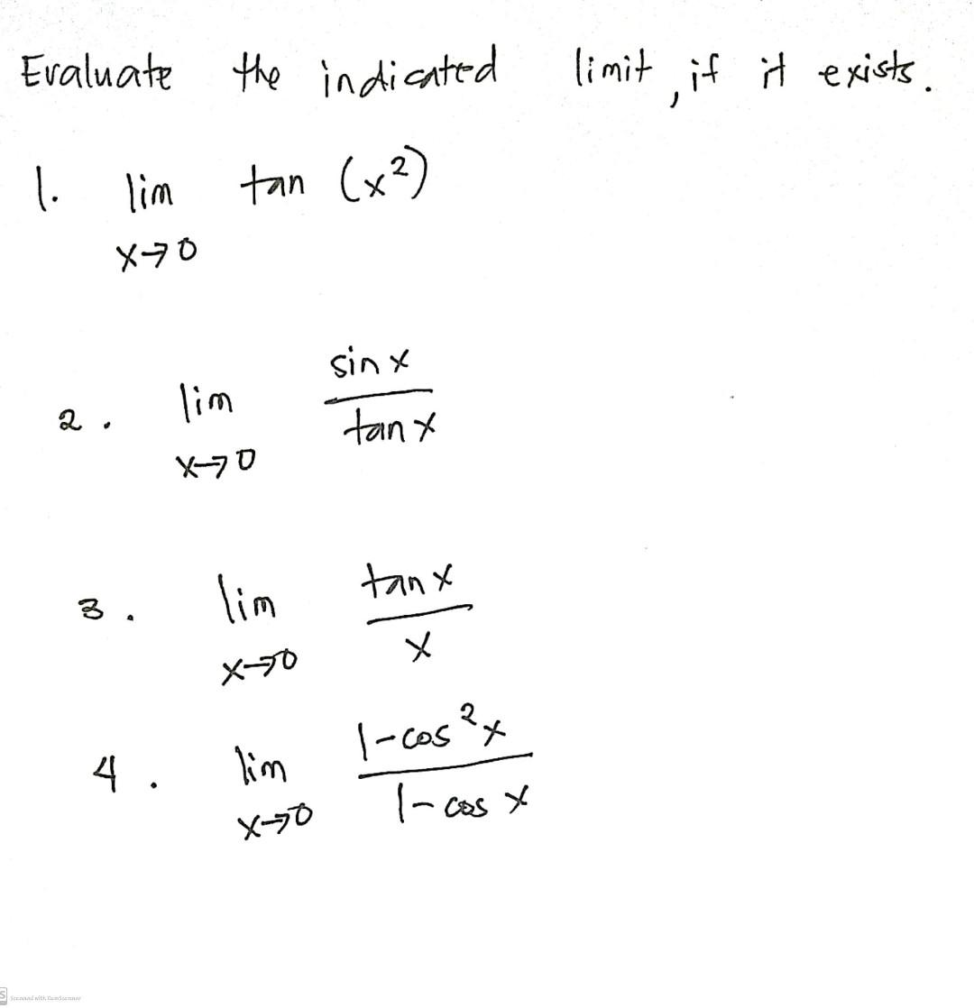 Solved Limx→0tanxsinx Limx→0xtanx Limx→01−cosx1−cos2x