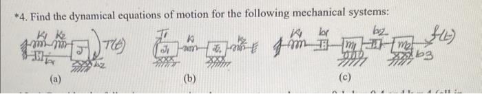 Solved 4. Find the dynamical equations of motion for the | Chegg.com