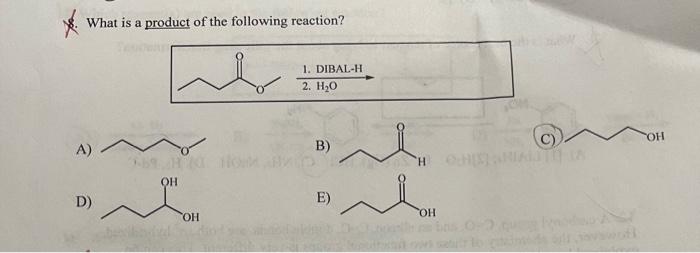 Solved What Is A Product Of The Following Reaction A B