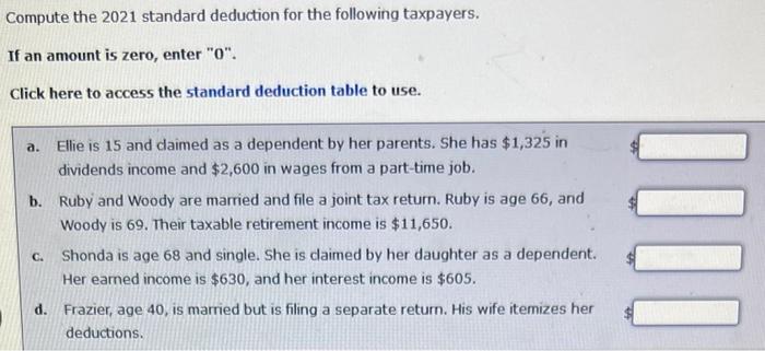 Solved Compute the 2021 standard deduction for the following | Chegg.com