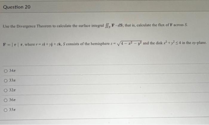 Solved Use the Divergence Theorem to calculate the surface | Chegg.com