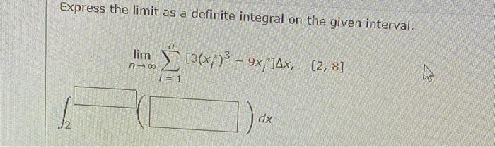 Solved Express the limit as a definite integral on the given | Chegg.com