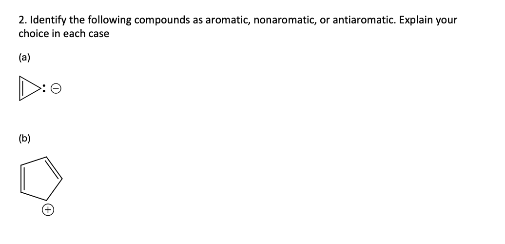 Solved Identify the following compounds as aromatic, | Chegg.com