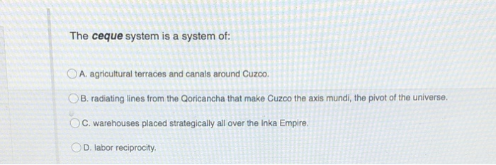 Solved The ceque system is a system of: A. agricultural | Chegg.com