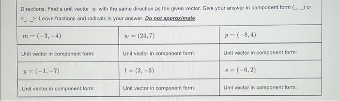Solved Directions: Find a unit vector u with the same | Chegg.com