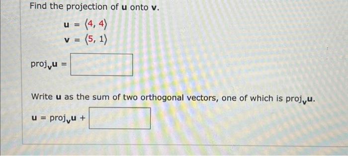Solved Find the projection of u onto v. | Chegg.com