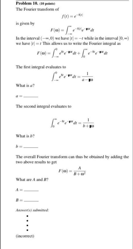 Solved Problem 10. (10 points) The Fourier transform of | Chegg.com