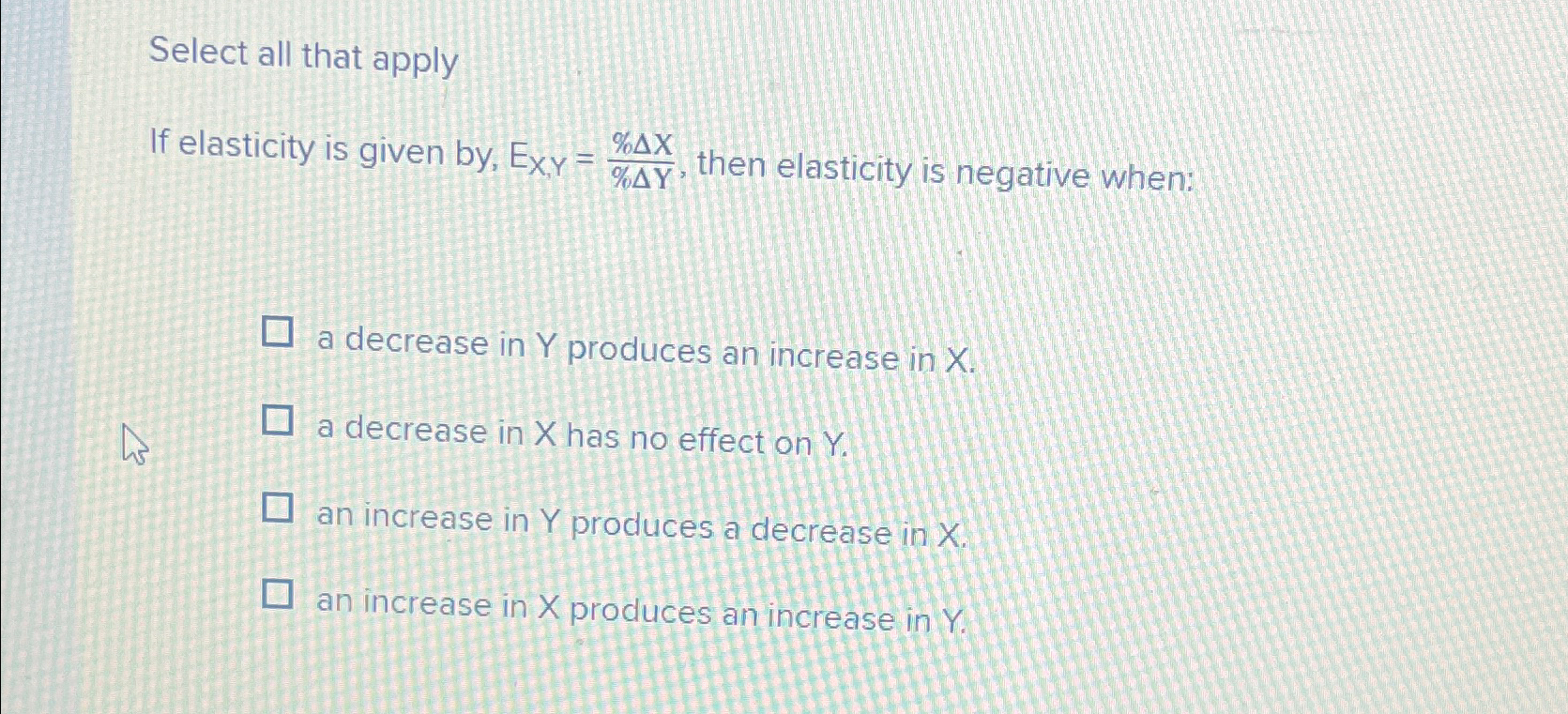 Solved Select all that applyIf elasticity is given | Chegg.com