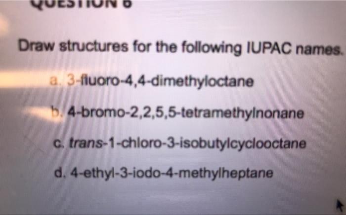 Solved Draw structures for the following IUPAC names. a. | Chegg.com