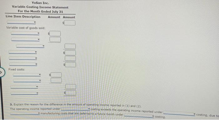 Solved During the first month of operations ended July 31 , | Chegg.com