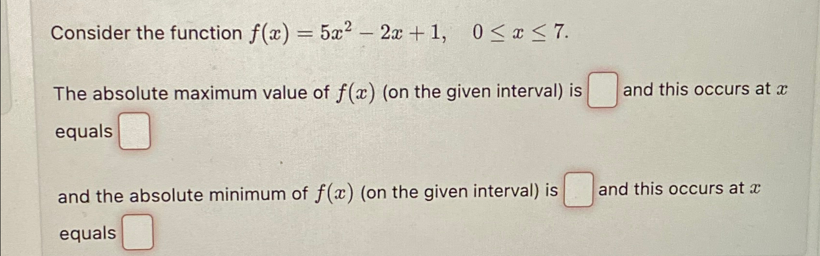 Solved Consider the function f(x)=5x2-2x+1,0≤x≤7.The | Chegg.com