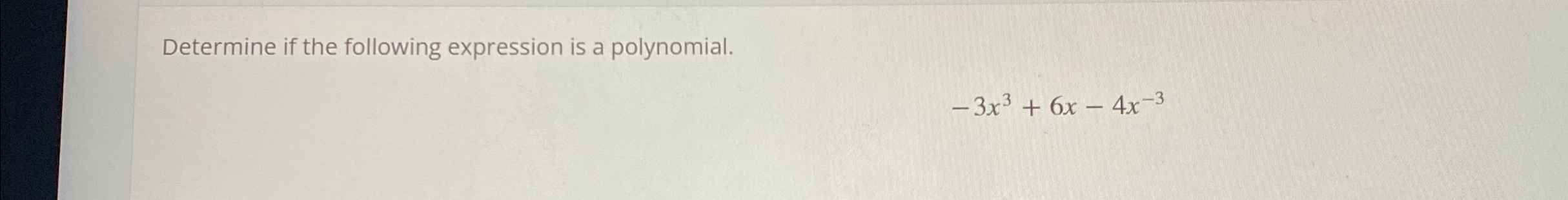 Solved Determine if the following expression is a | Chegg.com