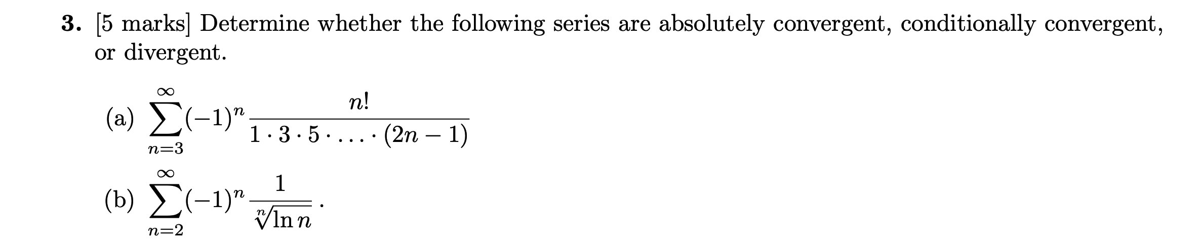 Solved [5 ﻿marks] ﻿determine Whether The Following Series