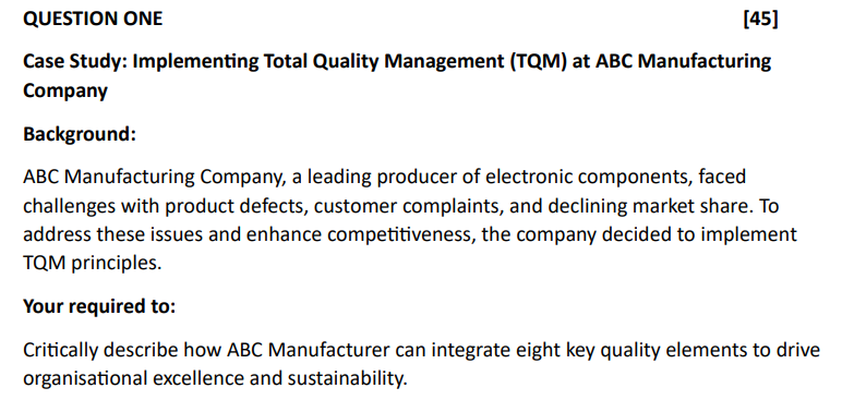 Solved QUESTION ONECase Study: Implementing Total Quality | Chegg.com