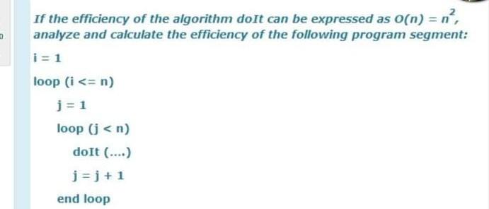 Solved If the efficiency of the algorithm doIt can be | Chegg.com