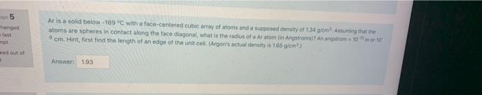 Solved 5 hanged laut IDI Ar is a solid below -189 °C with a | Chegg.com