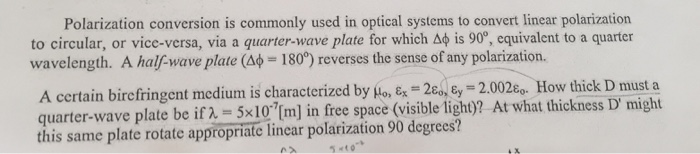 Polarization conversion is commonly used in optical | Chegg.com