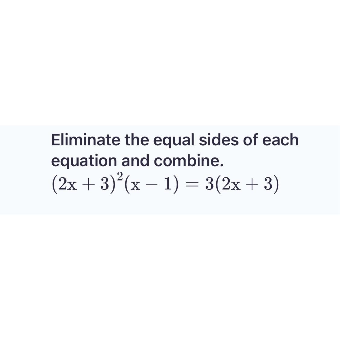 Solved Eliminate the equal sides of each equation and | Chegg.com