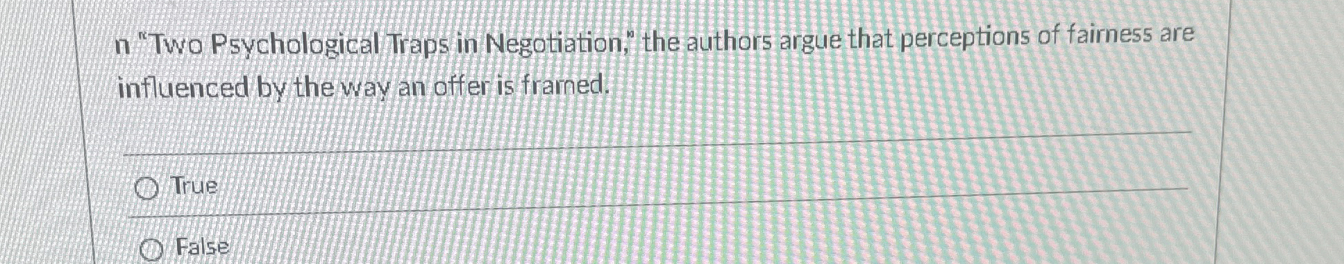 Solved n "Two Psychological Traps in Negotiation", the | Chegg.com