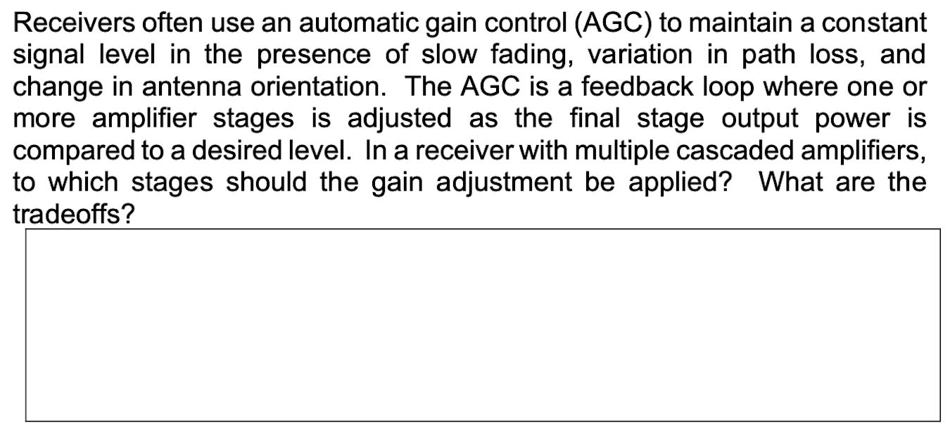 Solved Receivers often use an automatic gain control (AGC) | Chegg.com