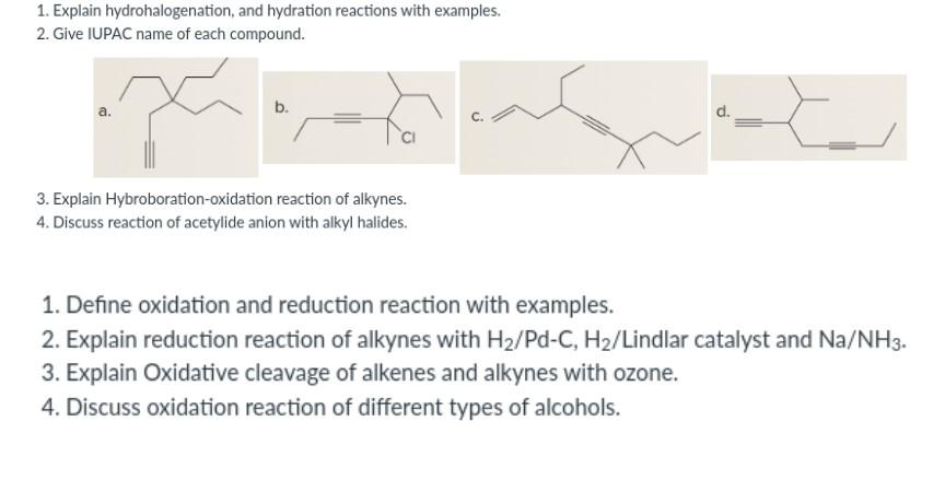 Solved 1. Explain hydrohalogenation, and hydration reactions | Chegg.com
